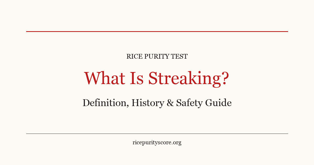 What Is Streaking in Rice Purity Test? | Rice Purity